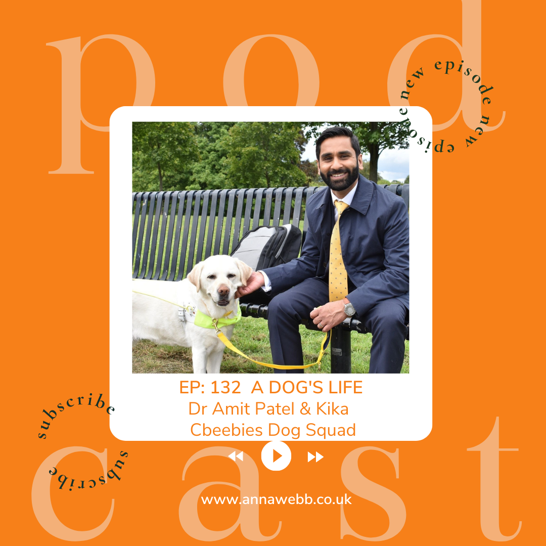A Dog's Life with Anna Webb joined by Dr Amit Patel & his Guide Dog Ki