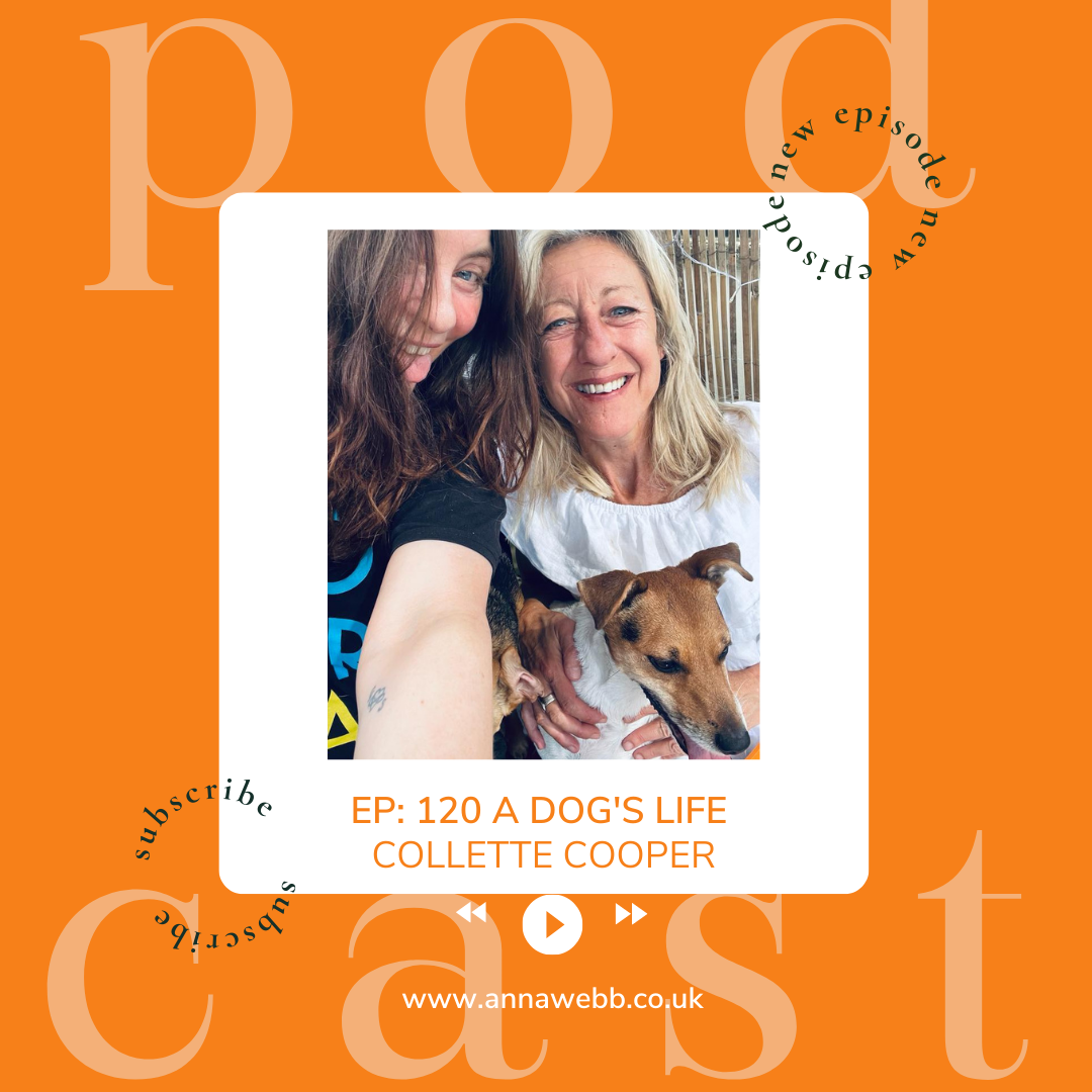 A Dog's Life with Anna Webb joined by Actor, Singer, Songwriter, Colle