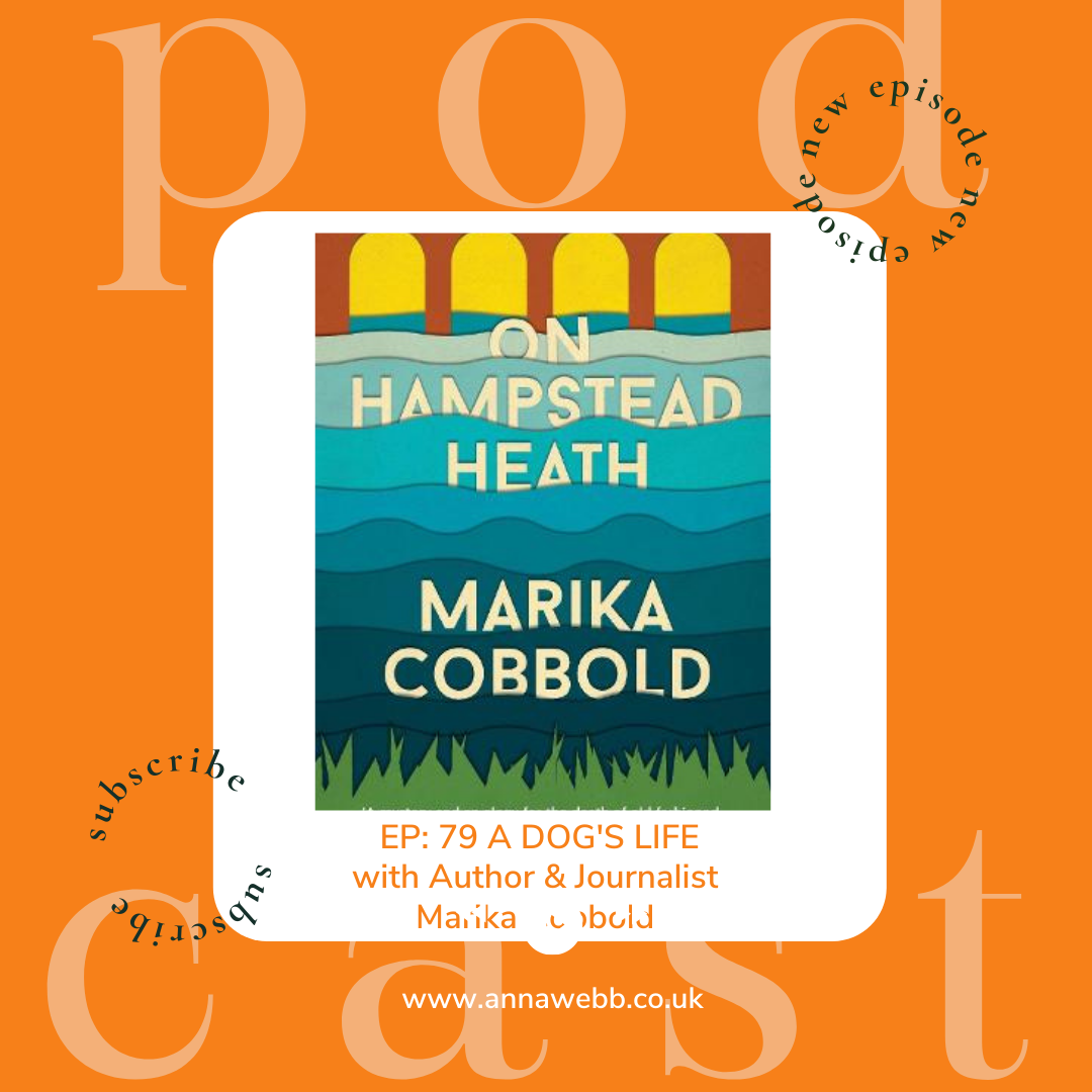A Dog's Life with Anna Webb joined by Author & Journalist Marika Cobbo