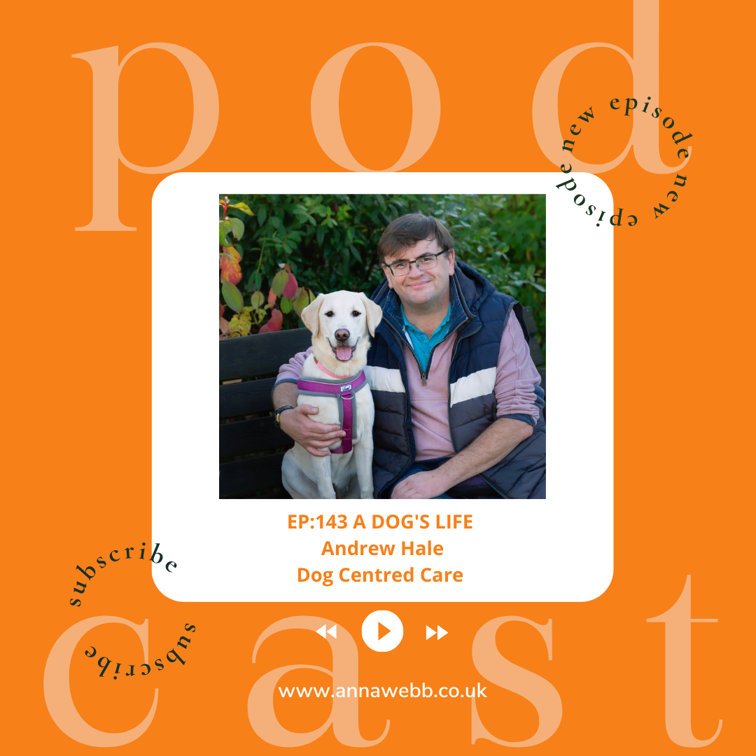 A Dog's Life with Anna Webb joined by Andrew Hale