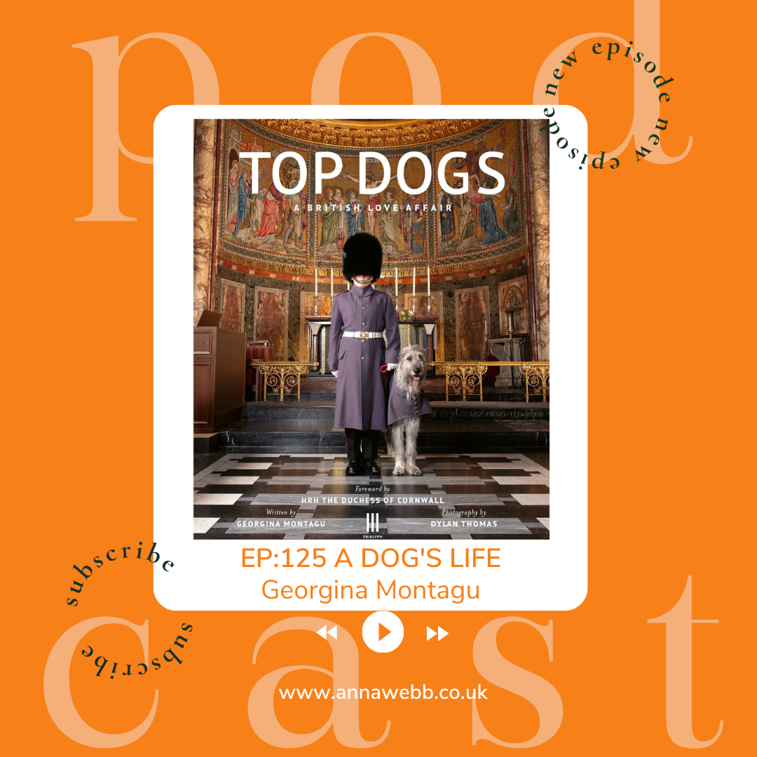 A DOG'S LIFE with Anna Webb joined by Georgina Montagu talking Top Dog