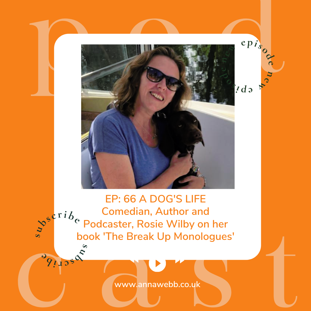 A Dog's Life with Anna Webb is joined by Comedian, Author, Podcaster,